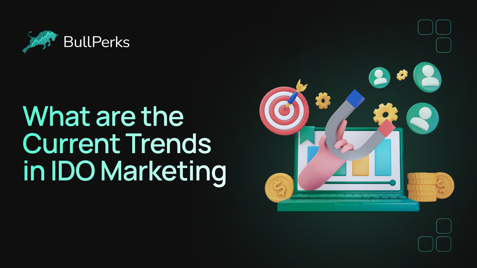 What Are The Current Trends In IDO Marketing - BullPerks