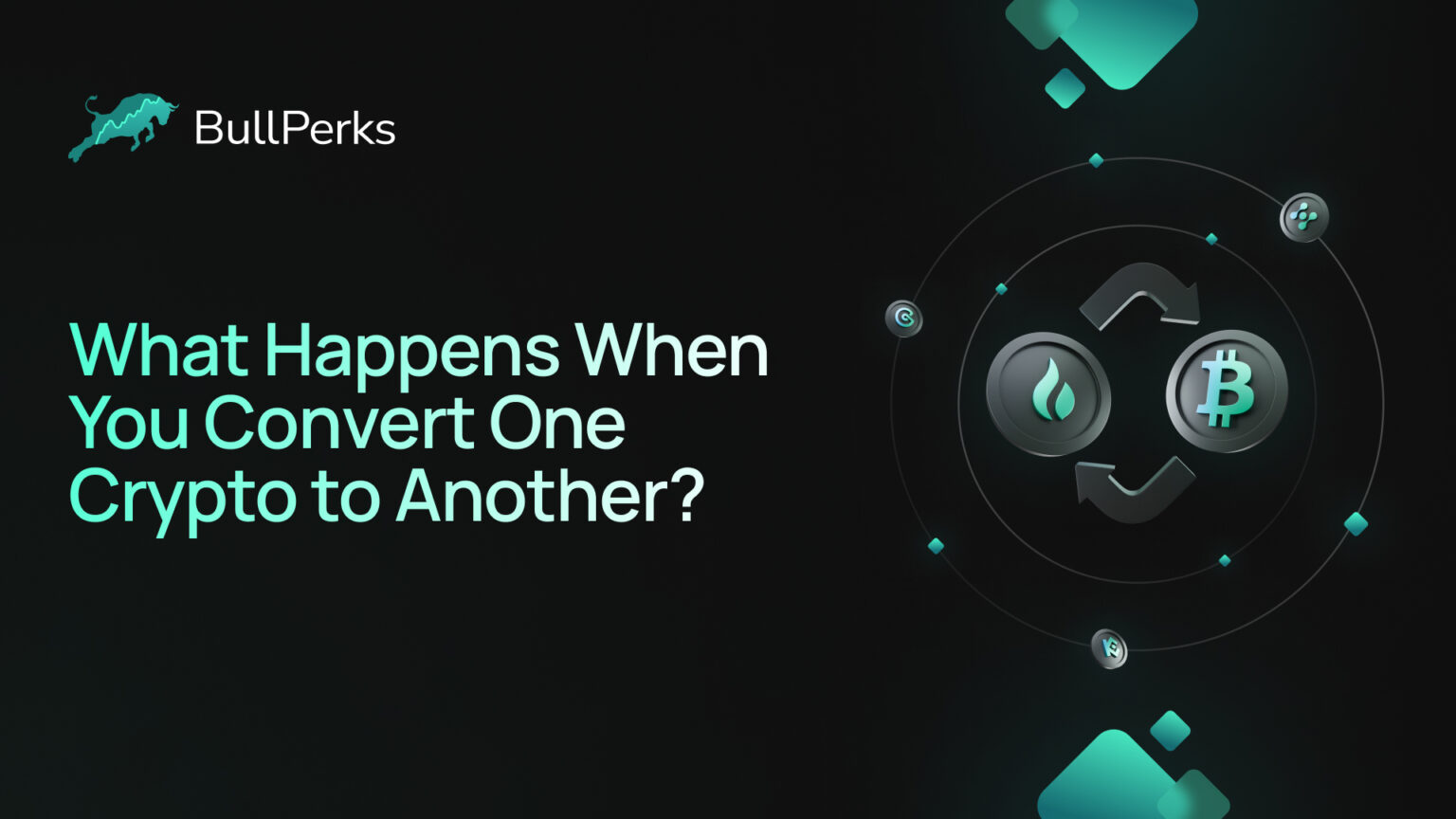 What Happens When You Convert One Crypto To Another? - BullPerks