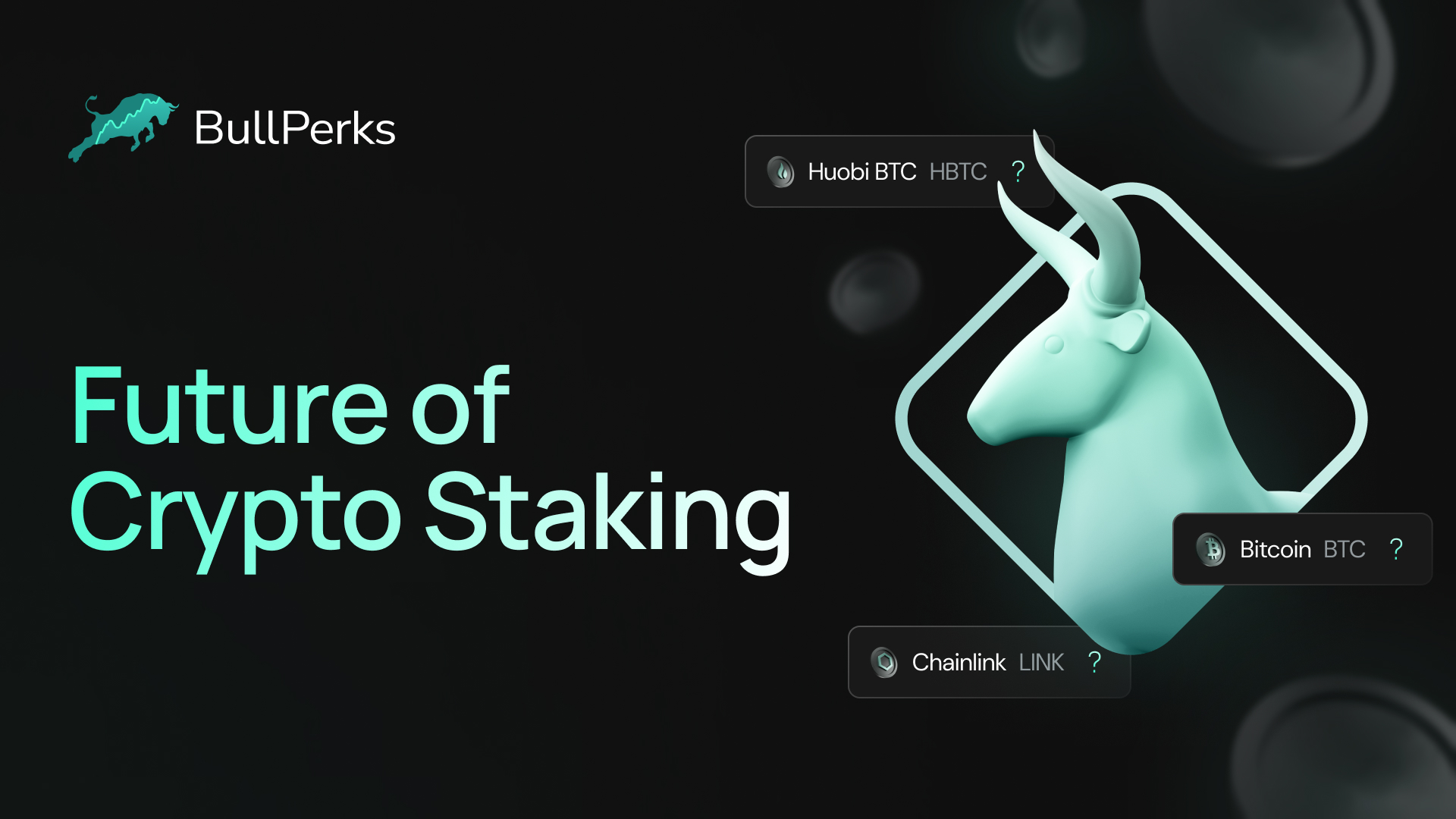 Future Of Crypto Staking - BullPerks
