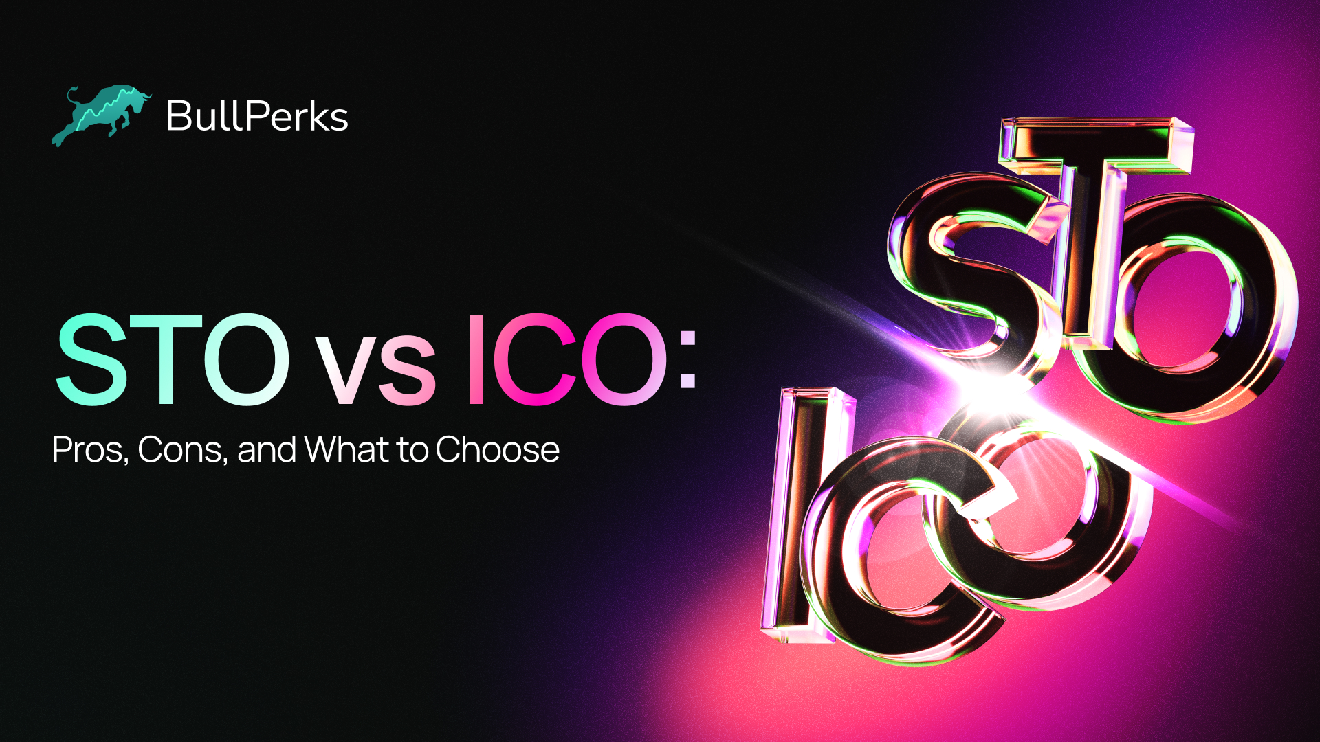 STO Vs. ICO: What To Choose, Pros And Cons - BullPerks