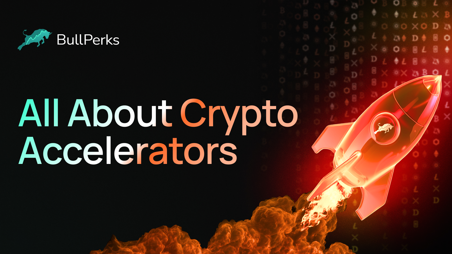 All About Crypto Accelerators - BullPerks