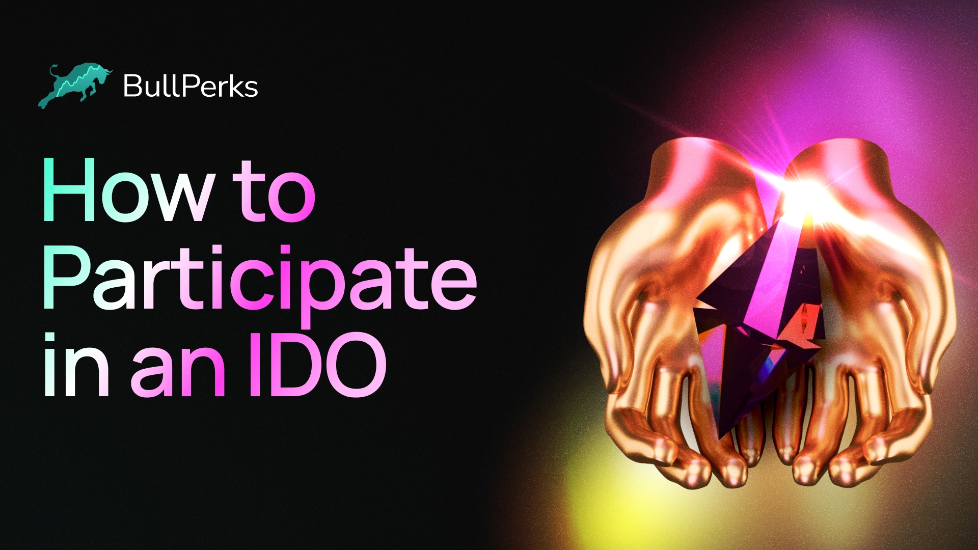How To Participate In An IDO: A Comprehensive Guide - BullPerks