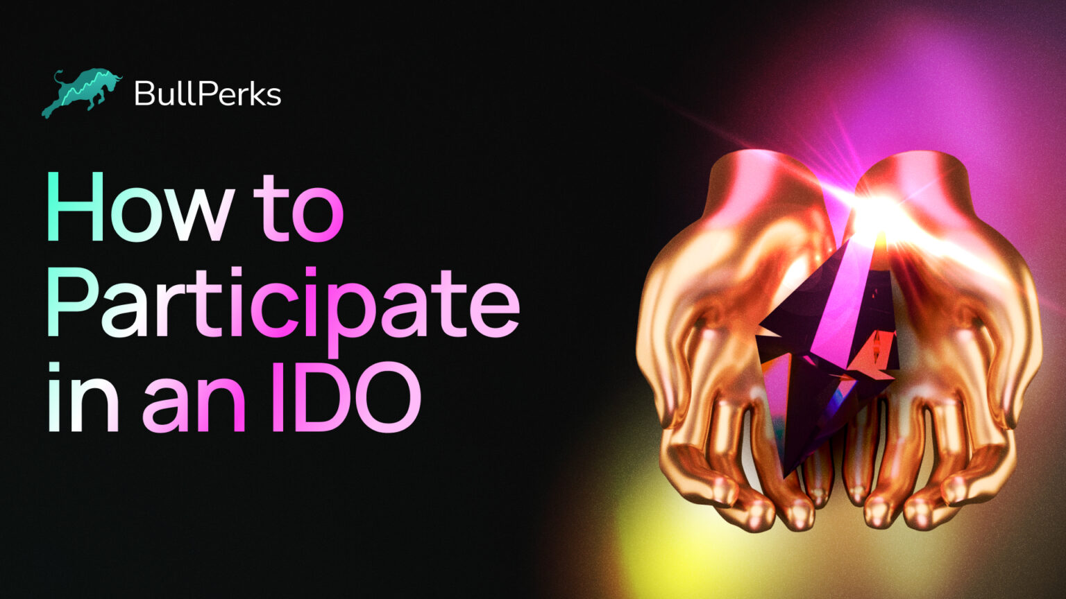 How To Participate In An IDO: A Comprehensive Guide - BullPerks