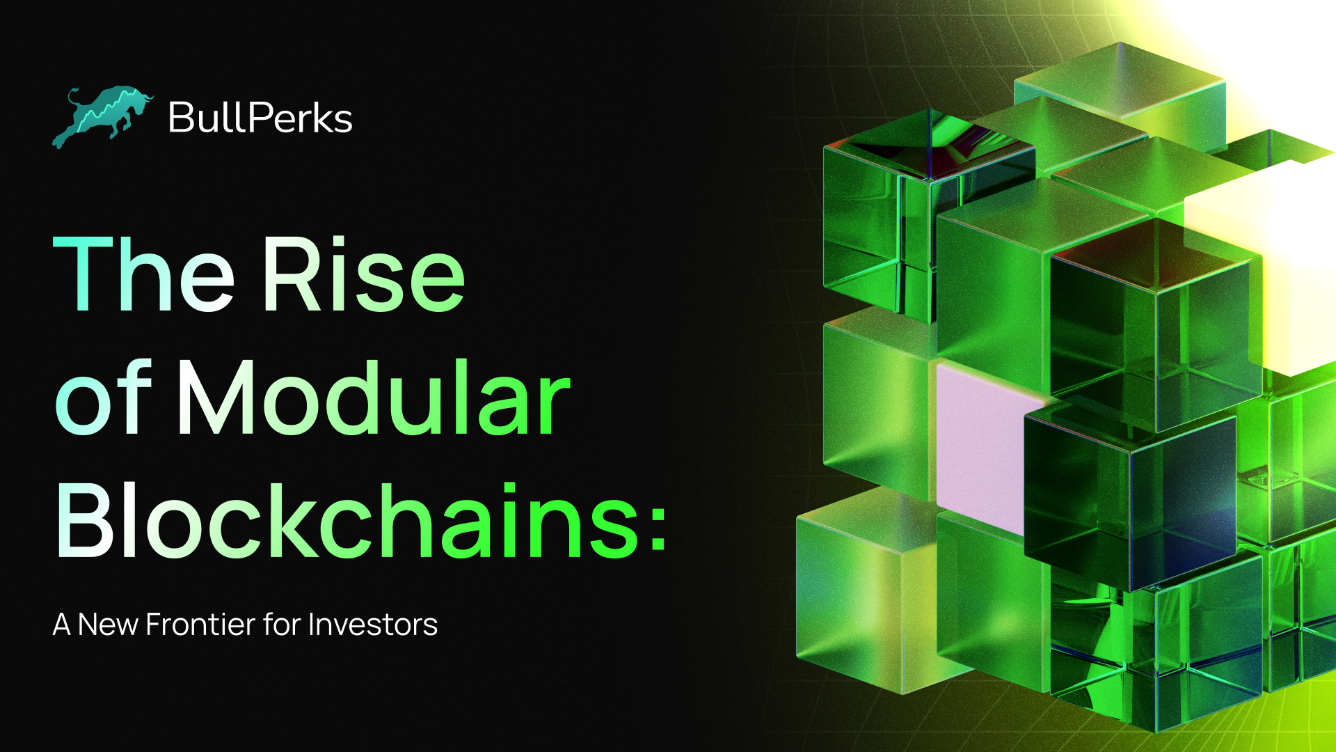 The Rise Of Modular Blockchains: A New Frontier For Investors - BullPerks